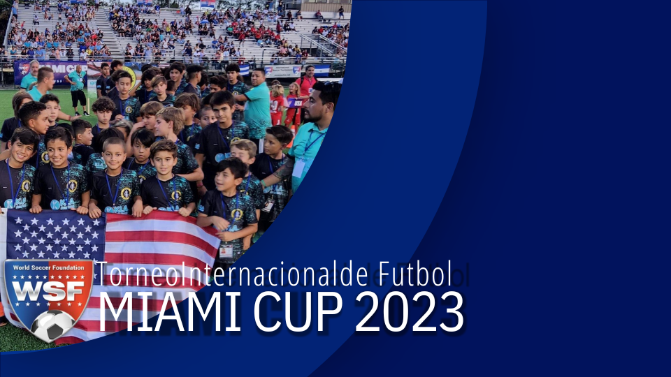 Torneo internacional de futbol - WSF - MIAMI CUP